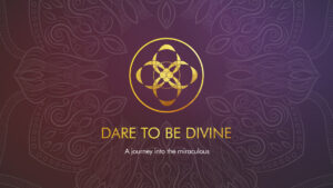 New Book – Dare to be Divine - Gene Keys