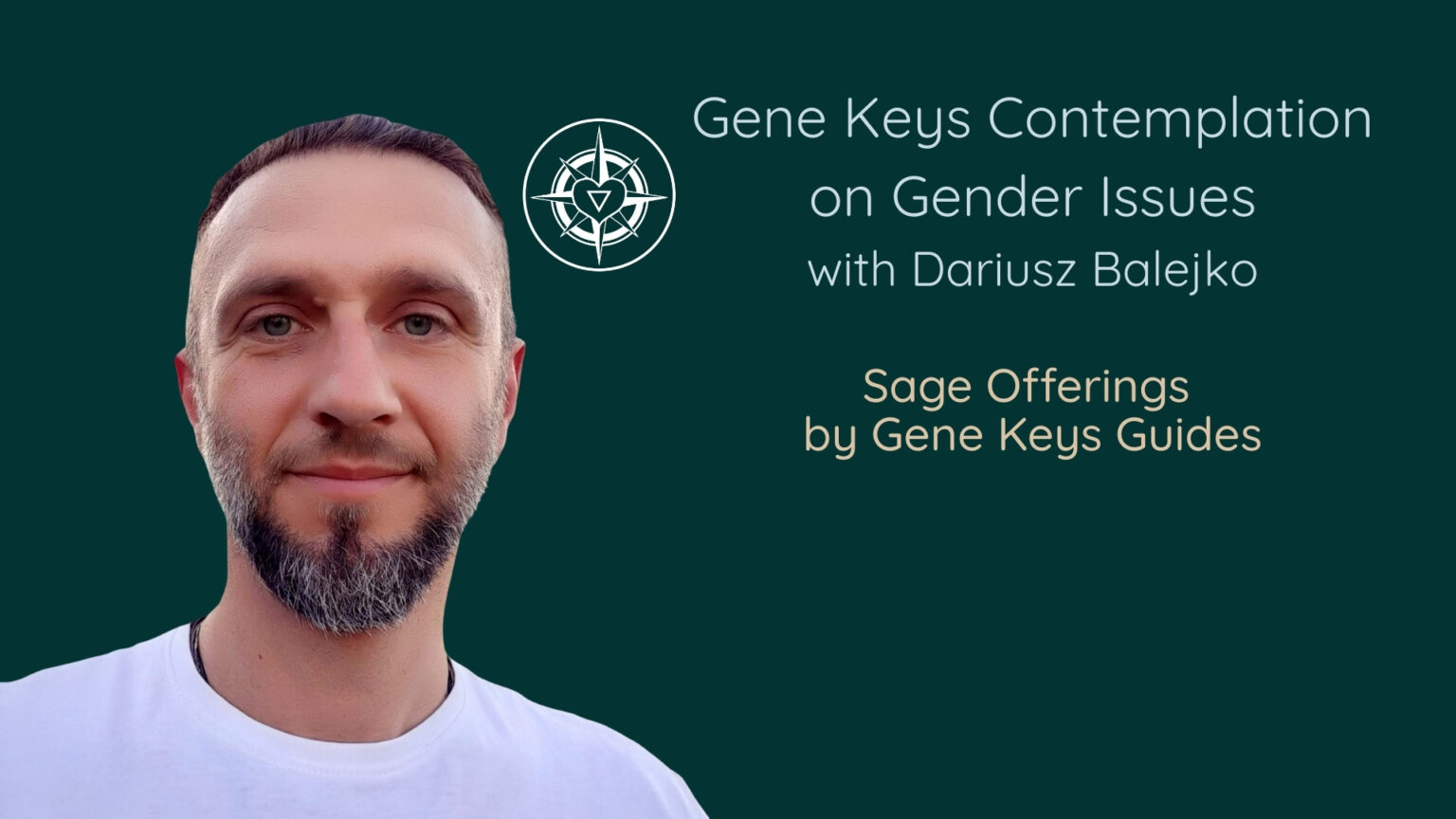 Gene Keys Contemplation on Gender Issues with Dariusz - Gene Keys