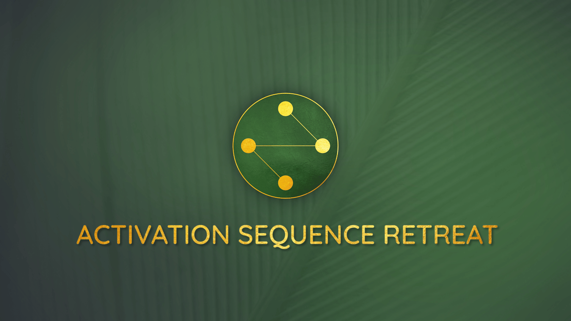 Closing Circle - Activation Retreat