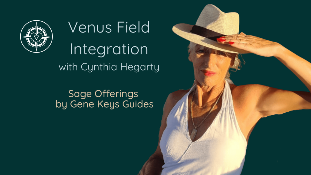 Venus Field Integration with Cynthia - Gene Keys